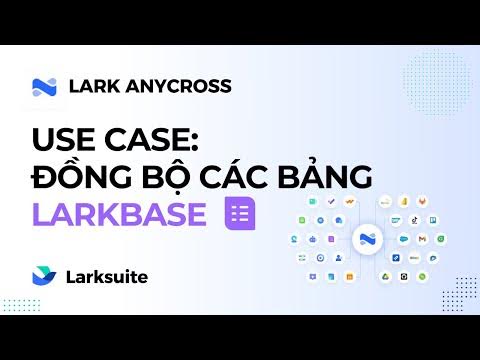 Đồng bộ dữ liệu từ nhiều bảng khác nhau trong các file Larkbase - YouTube