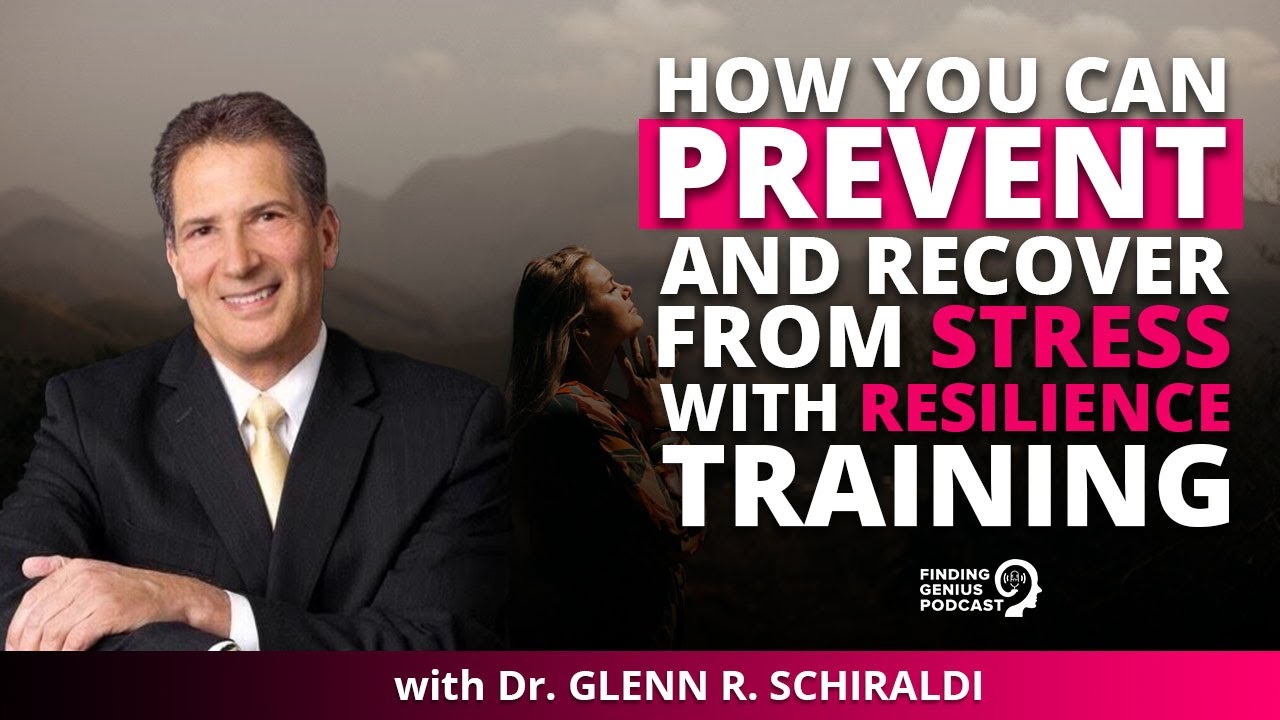 How You Can Prevent And Recover From Stress With Resilience Training ...