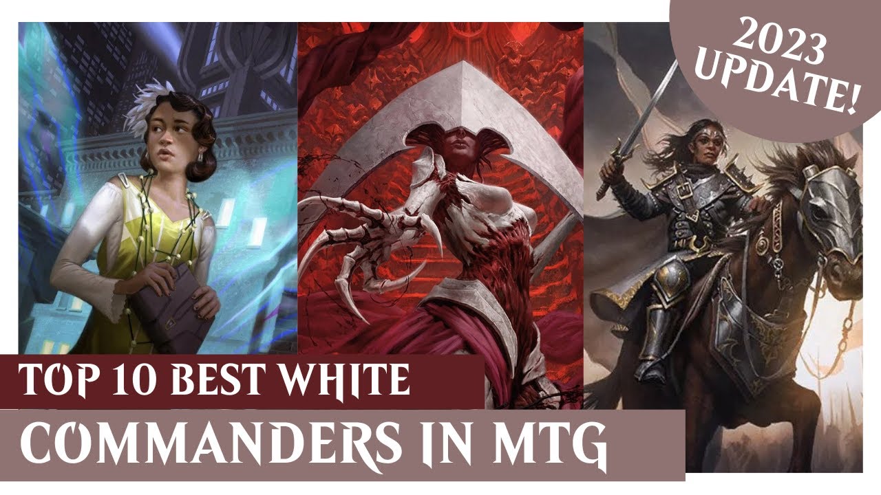 10 BEST Mono-White Commanders in MTG! | 2023 UPDATE! | Magic The Gathering EDH - YouTube