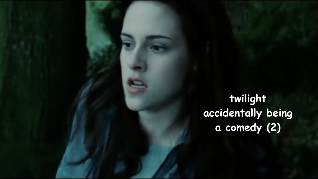 twilight accidentally being a comedy (2) - YouTube