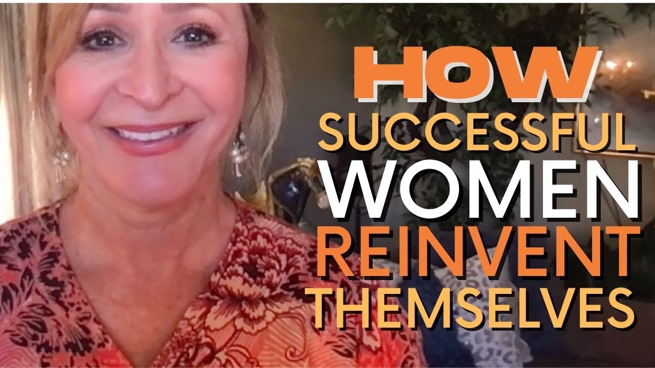 How Successful Women "Reinvent" Themselves Aligning Work with Core ...