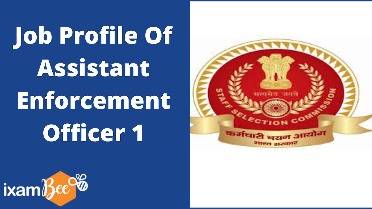 Job Profile of Assistant Enforcement Officer 1 | Target SSC CGL 2021 ...