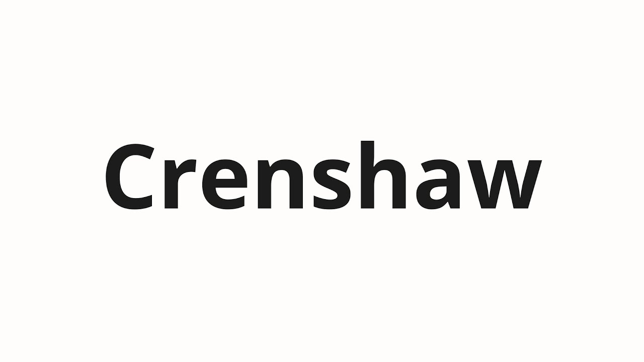 How to pronounce Crenshaw - YouTube