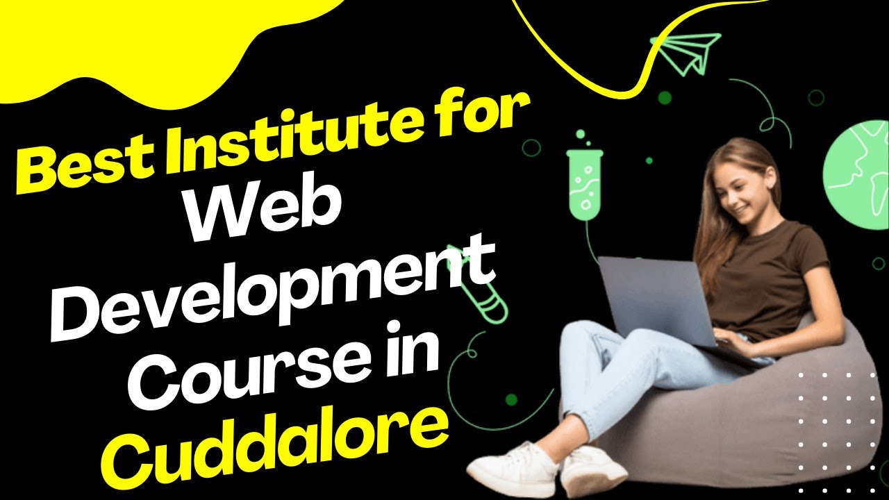 Best Institute for Web Development Course in Cuddalore | Top Web ...