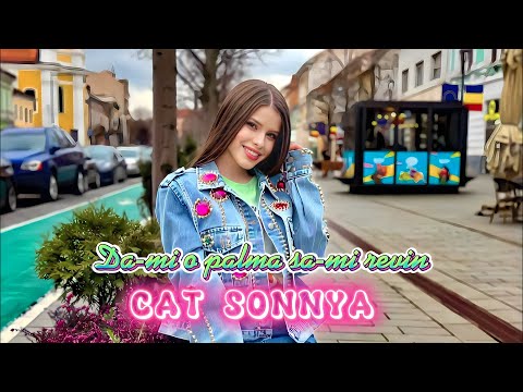 CAT SONNYA - Da-mi o palma sa-mi revin || Official Video