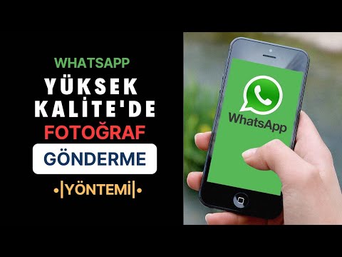 WhatsApp Yüksek Kalite'de Fotoğraf Gönderme  I Programsız  I Basit   I