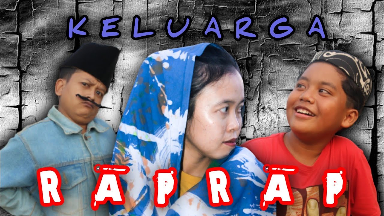 KELUARGA RAPRAP || FILM KOMEDI || KAMPONG KOMPUNG - YouTube
