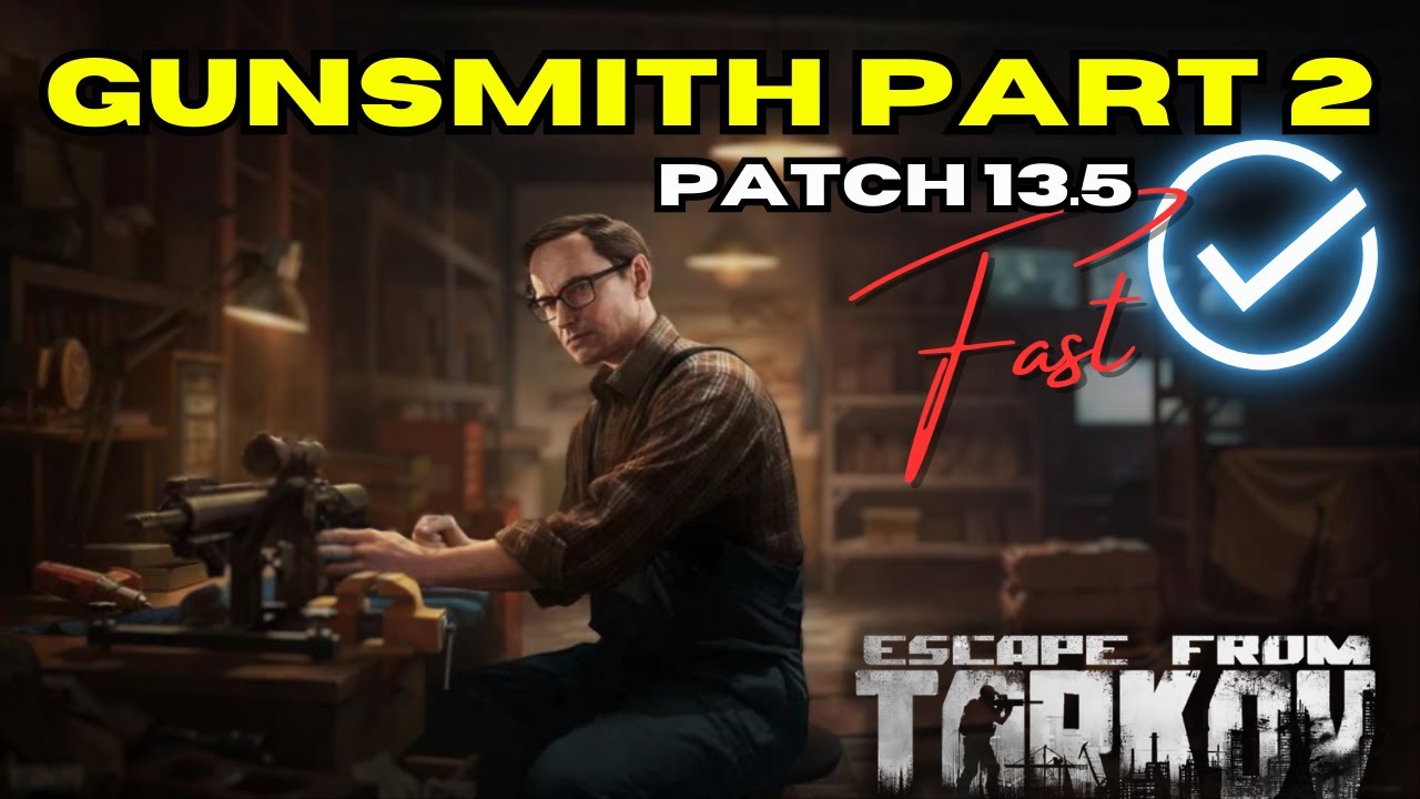 Gunsmith Part 2: Complete Guide | Escape From Tarkov | Patch 14.0 - YouTube