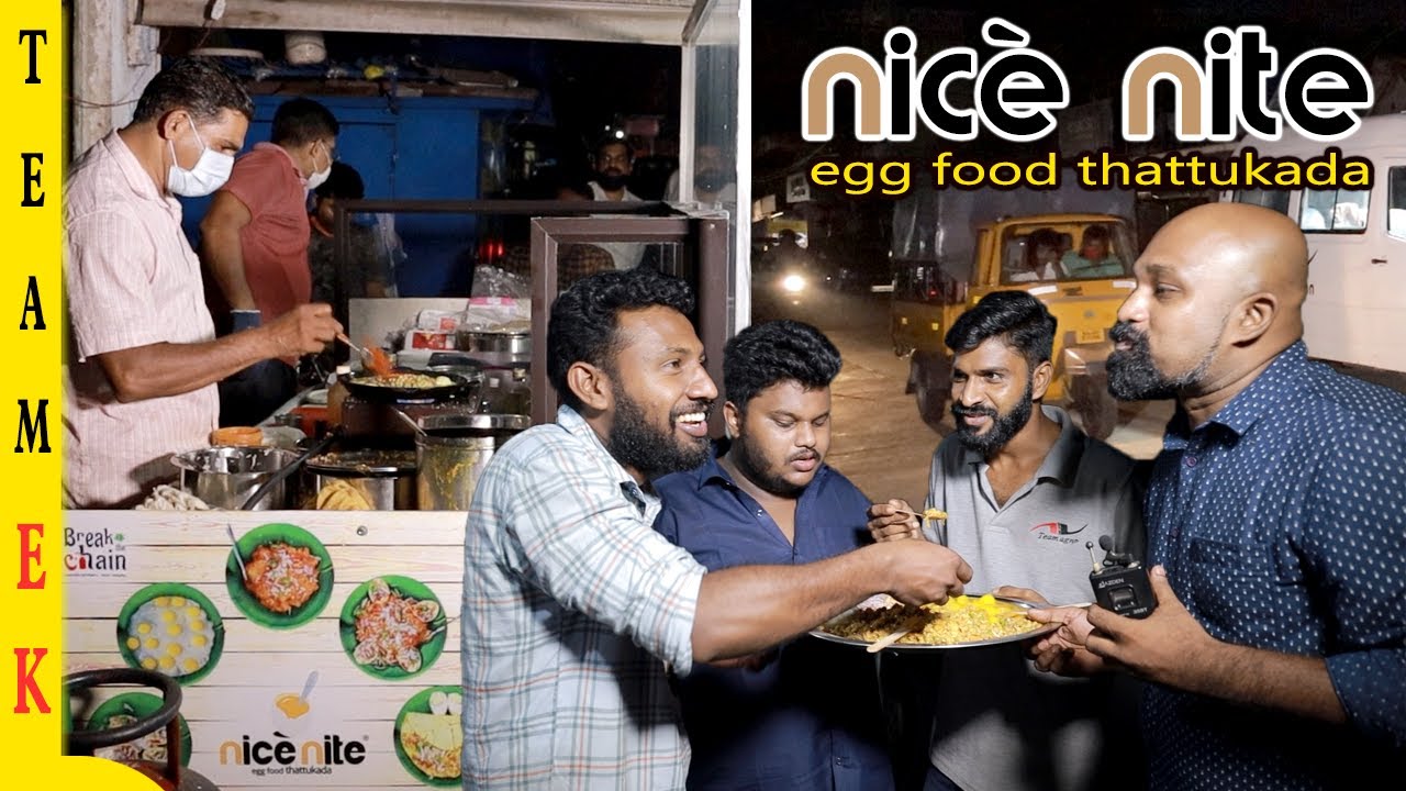 NICE NITE MUTTA THATTUKADA LIVE | Egg Food Thattukada, Thrissur | Team ...