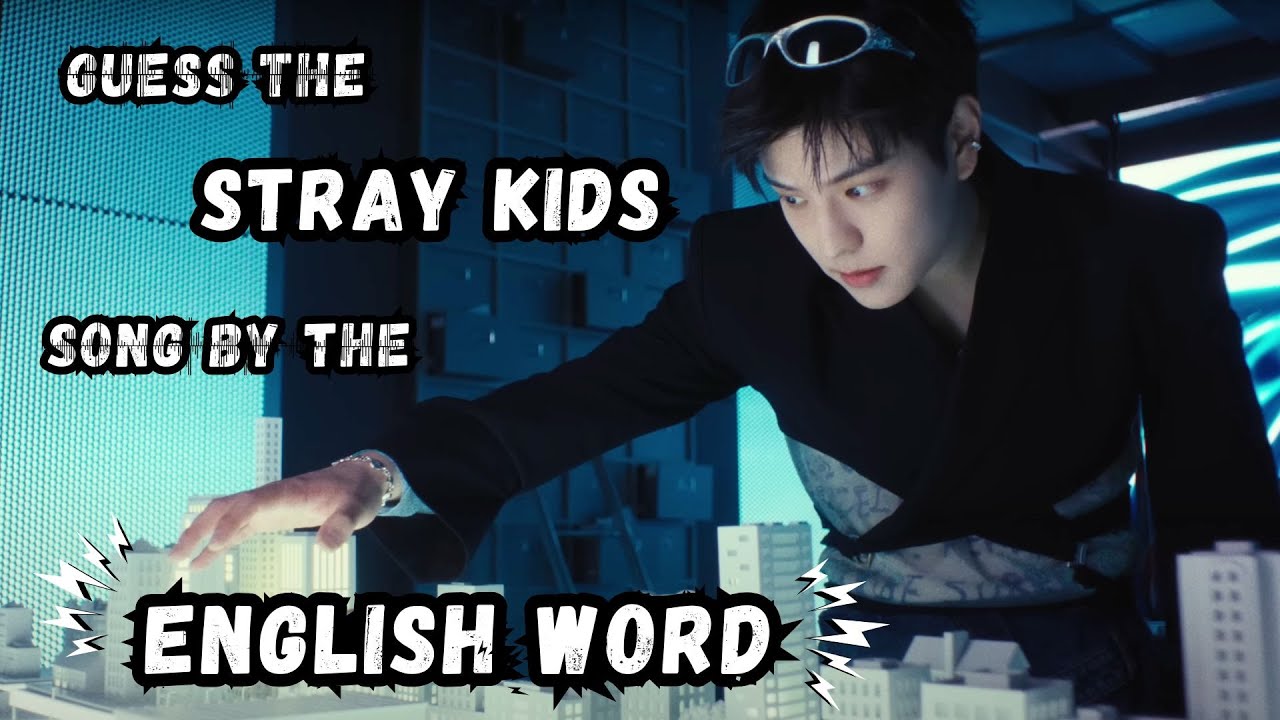 Guess The STRAY KIDS Song | By The ONE ENGLISH WORD - YouTube