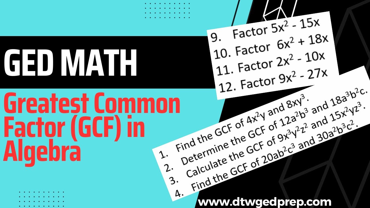 GED Math Greatest Common Factor In Algebra YouTube ged-math-greatest-common-factor-in-algebra-youtube