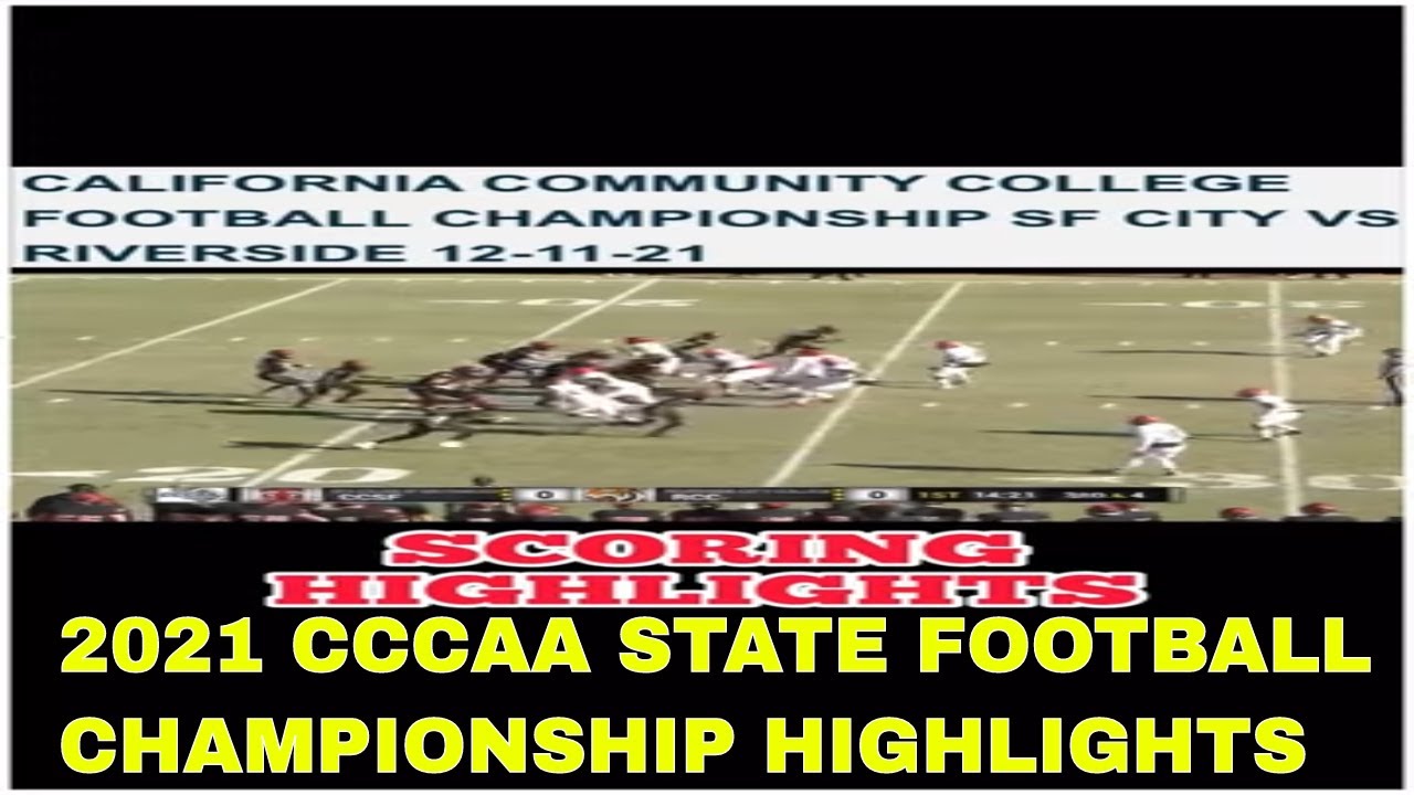 SF City vs Riverside : 2021 CCCAA Football Championship Highlights ...