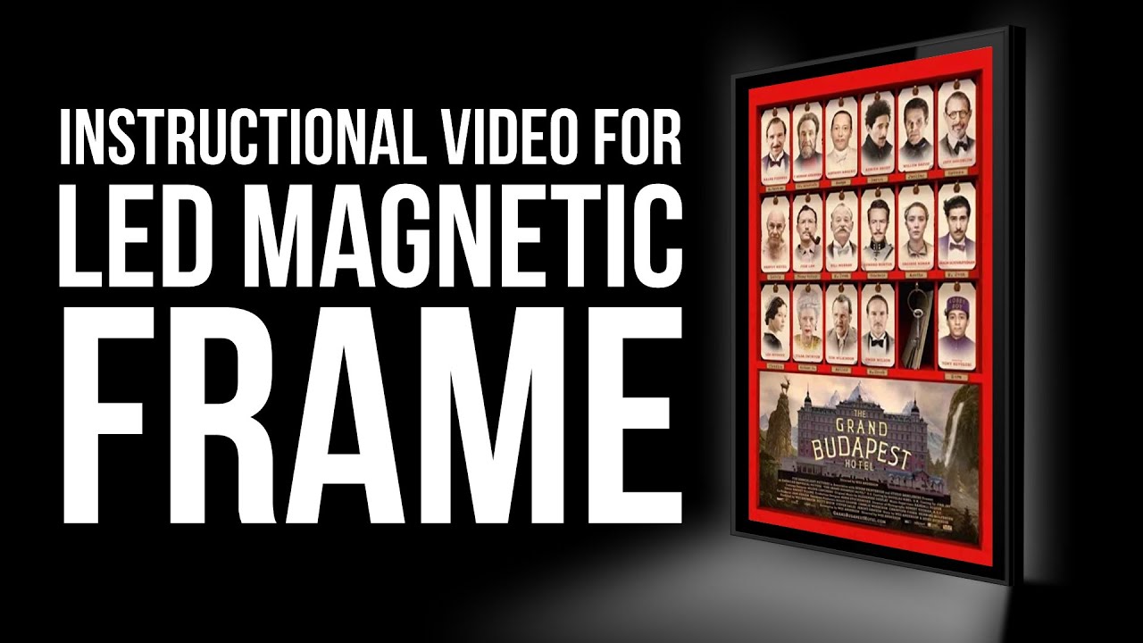 Instructional video for LED Magnetic frame for Movie Poster. - YouTube