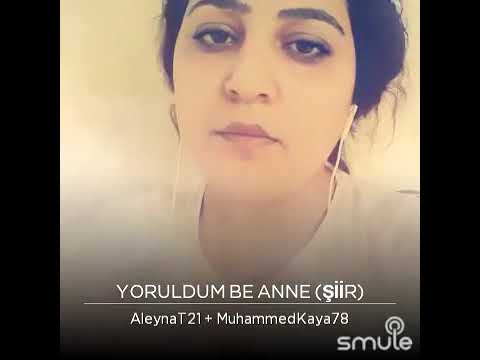 Yoruldum Be Anne...