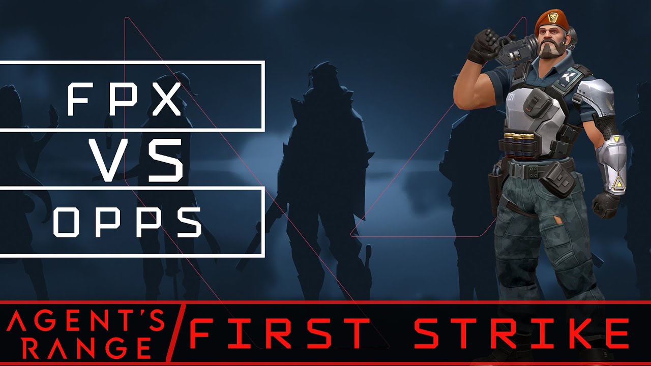 VALORANT FIRST STRIKE Playoffs - FPX vs OPPS - Agent's Range - YouTube