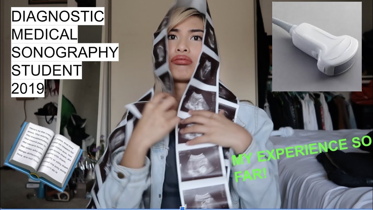 DIAGNOSTIC MEDICAL SONOGRAPHY STUDENT 2019 - YouTube