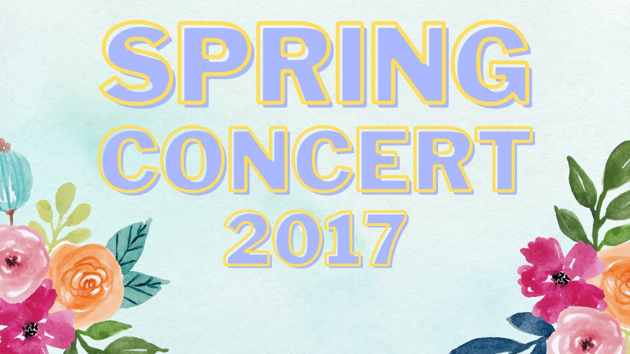 Spring Concert | 2017 - YouTube
