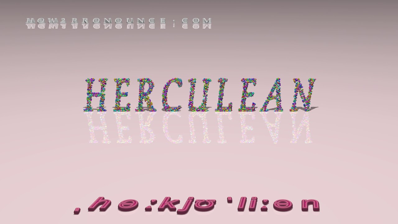 herculean - pronunciation + Examples in sentences and phrases - YouTube
