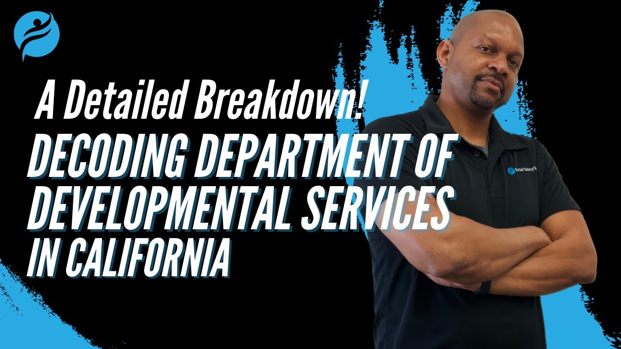 Decoding Department of Developmental Services Regional Center Service ...