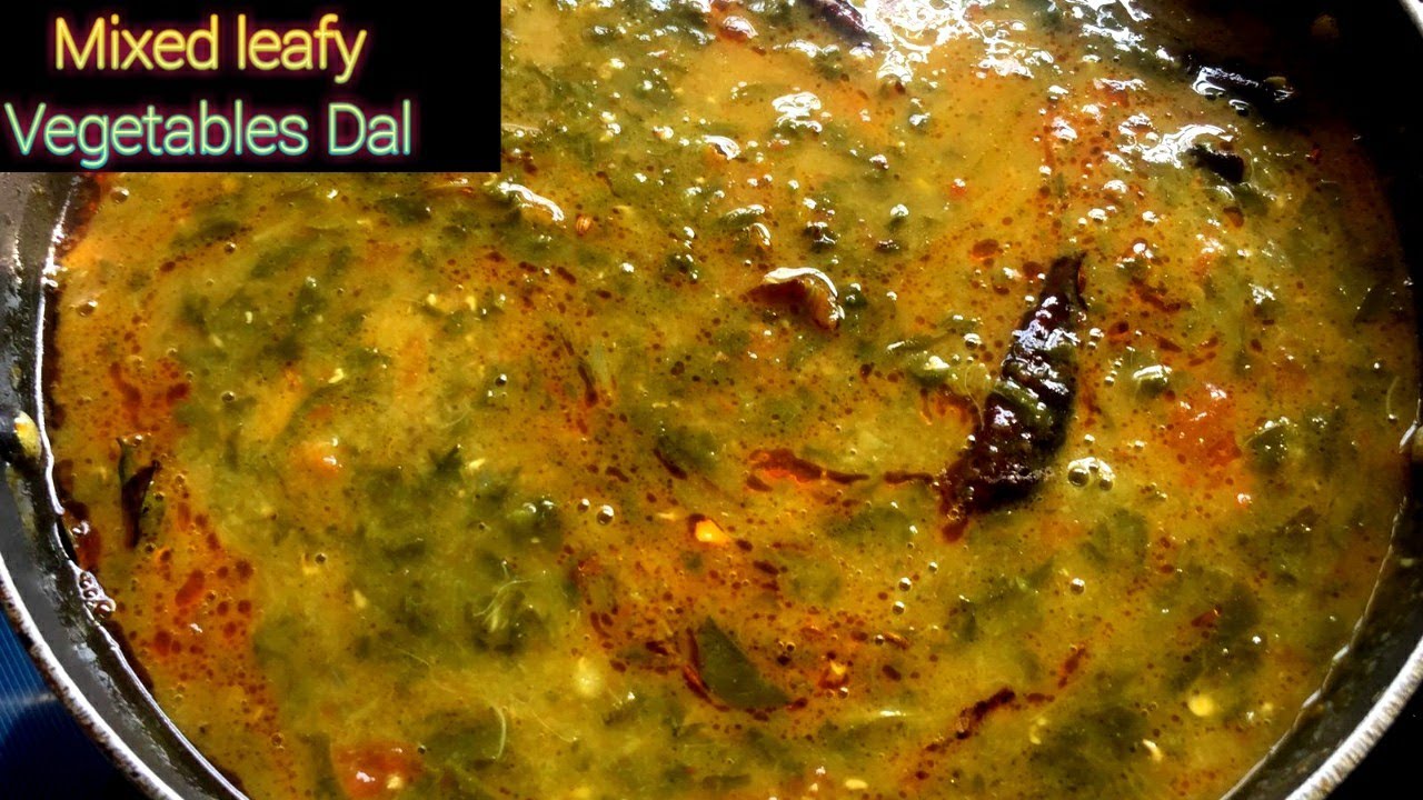 Mixed Leafy Vegetables Dal Recipe | Aakukurala Pappu | Hariyali Dal ...