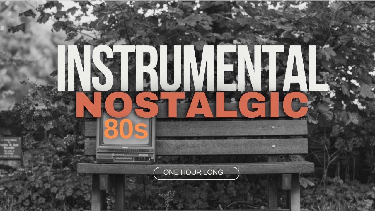 1 Hour of Nostalgic 60s-80s Instrumental Ballads | Vintage Pop Vibes ...