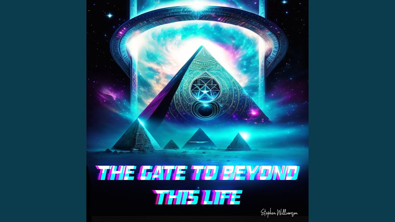 The Gate To Beyond This Life - YouTube