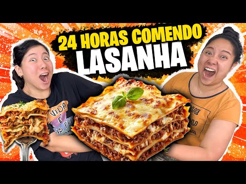 24 HORAS só COMENDO LASANHA | Blog das irmãs