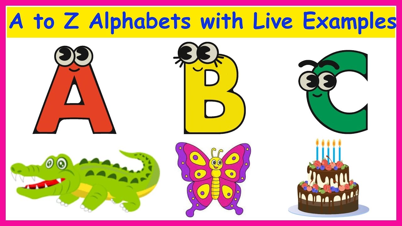 Learn Alphabets with Spelling and Live Example| Alphabet A to Z with ...