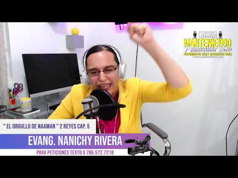 Evang. Nanichy Rivera- El Orgullo de Naaman ( Emisora Manteniendo Pentecostés Vivo )