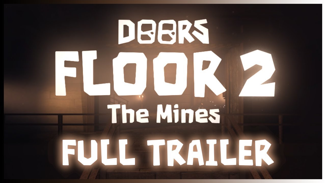 DOORS: FLOOR 2 | THE MINES 2024 | TRAILER FINAL - YouTube