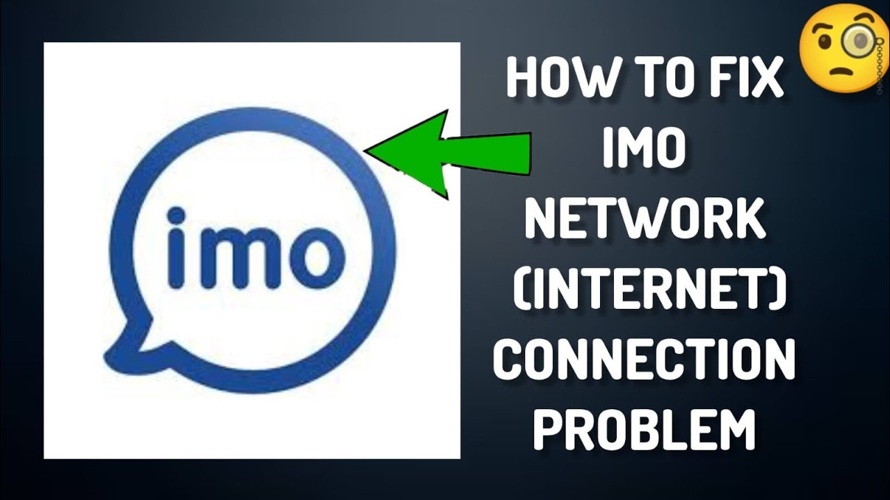 How To Fix Imo App Network Connection Problem|| Imo Internet Connection ...