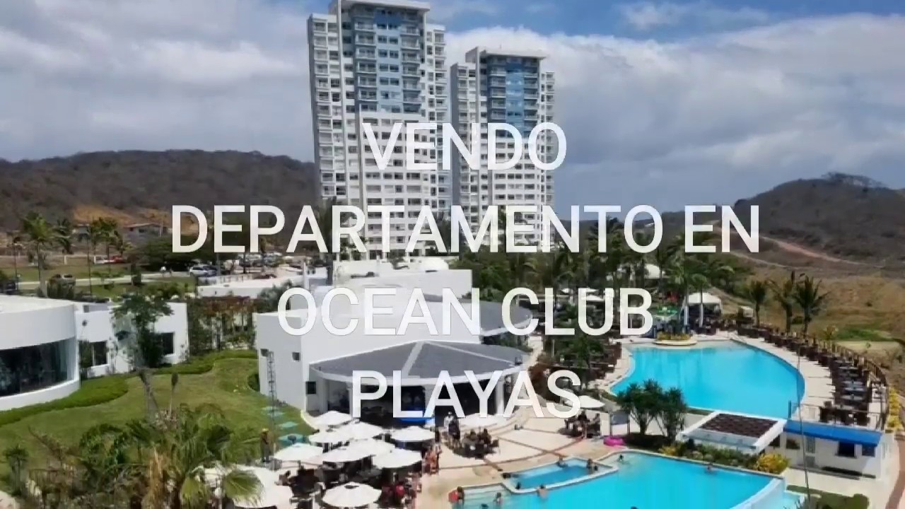 VENDO DEPARTAMENTO EN OCEAN CLUB, ECUADOR- PLAYAS - YouTube