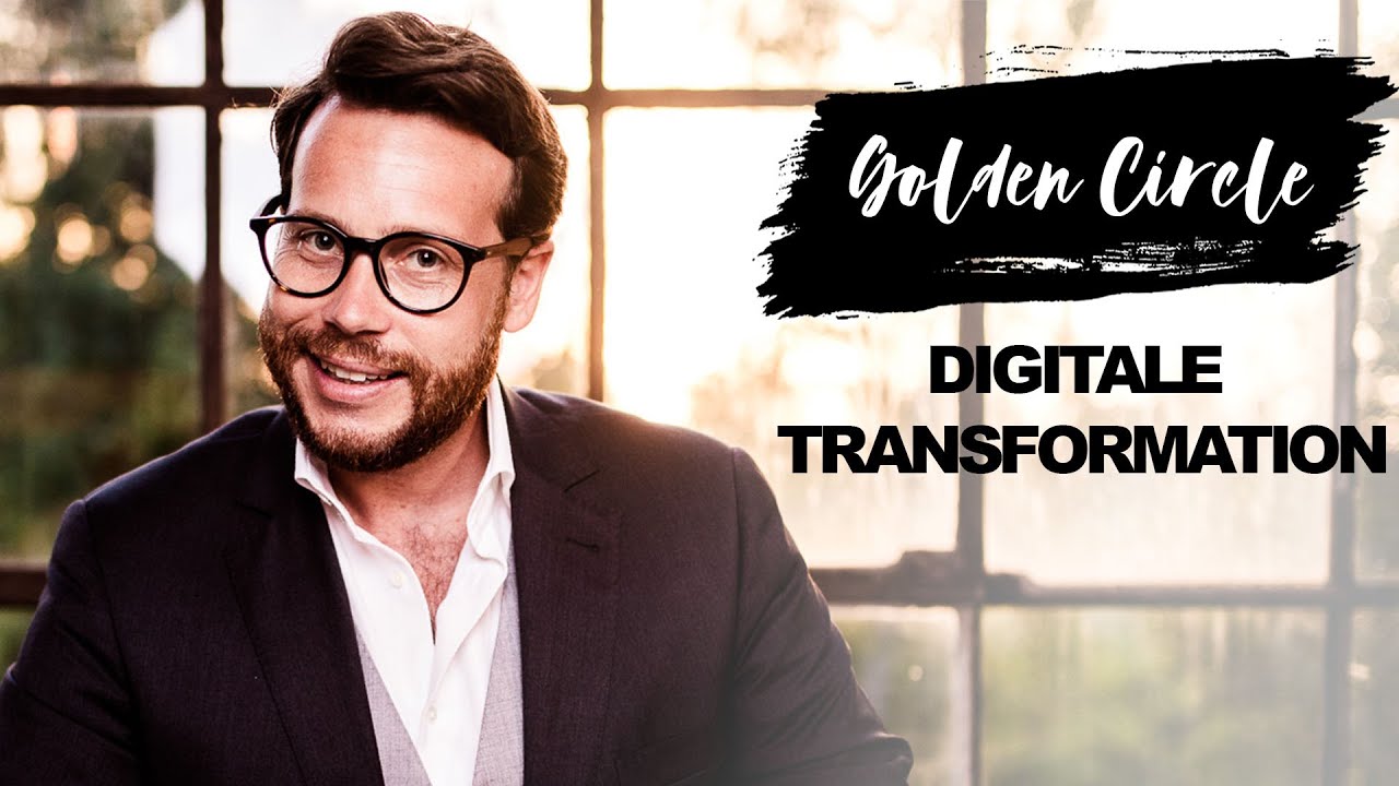 Golden Circle der Digitalen Transformation | Prof. Dr. Lotter - YouTube
