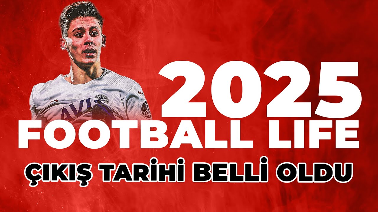 SP FOOTBALL LIFE 2025 - ÇIKIŞ TARİHİ BELLİ OLDU -Yama notları ve ...