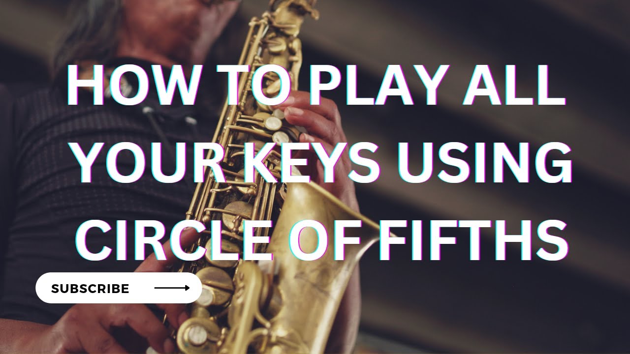 HOW TO PLAY CIRCLE OF FIFTHS ON SAXOPHONE - YouTube