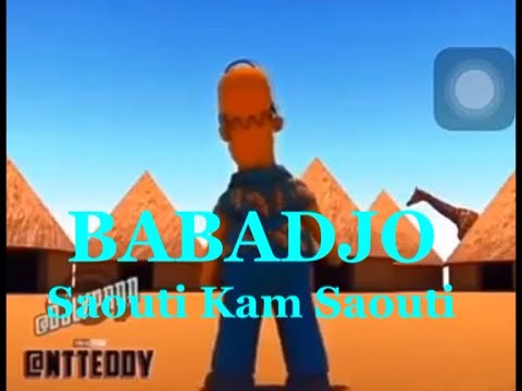 BABADJO SAOUTI KAM SAOUTI