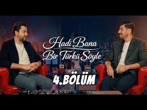 Hadi Bana Bir Türkü Söyle | 4. Bölüm – Serkan Çağrı
