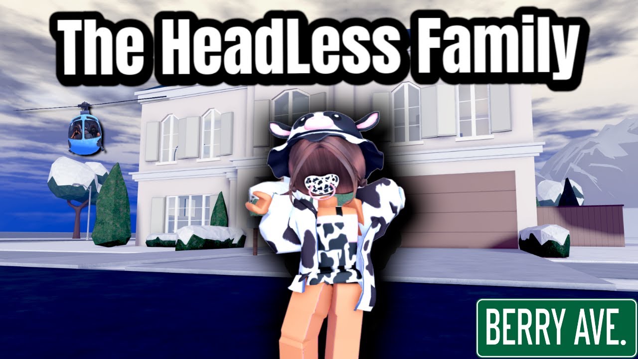 🖤 Headless family 🖤 | Berry Avenue 🏠 Roleplay - YouTube