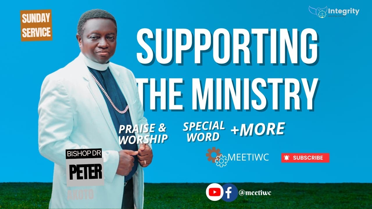 SUPPORTING THE MINISTRY || Bishop Dr Peter Osei Akoto #IntegrityService ...