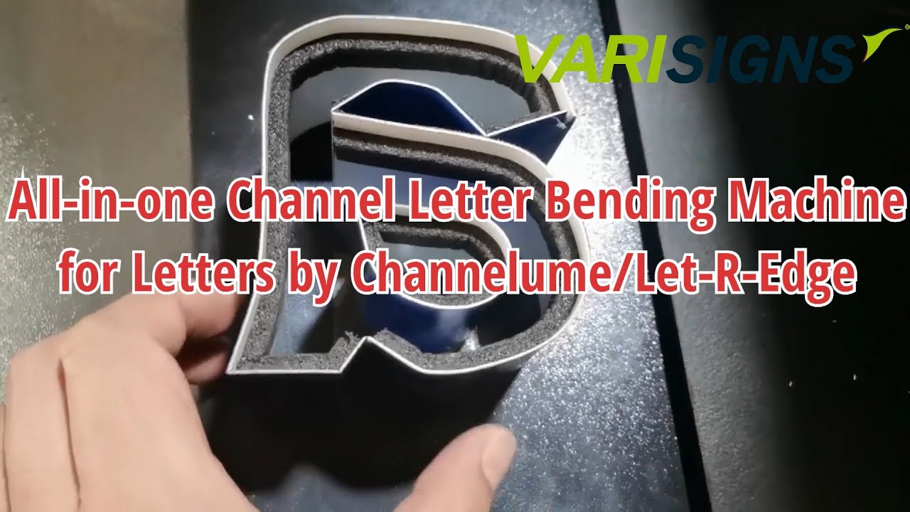 Varisigns All-in-one Best Channel Letter Bending Machine for Letters by ...