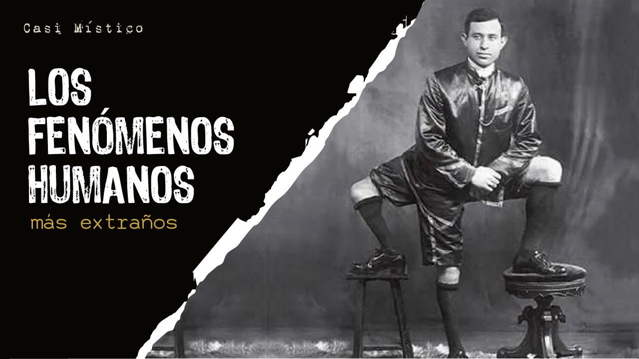 LOS FENÓMENOS HUMANOS más extraños - YouTube
