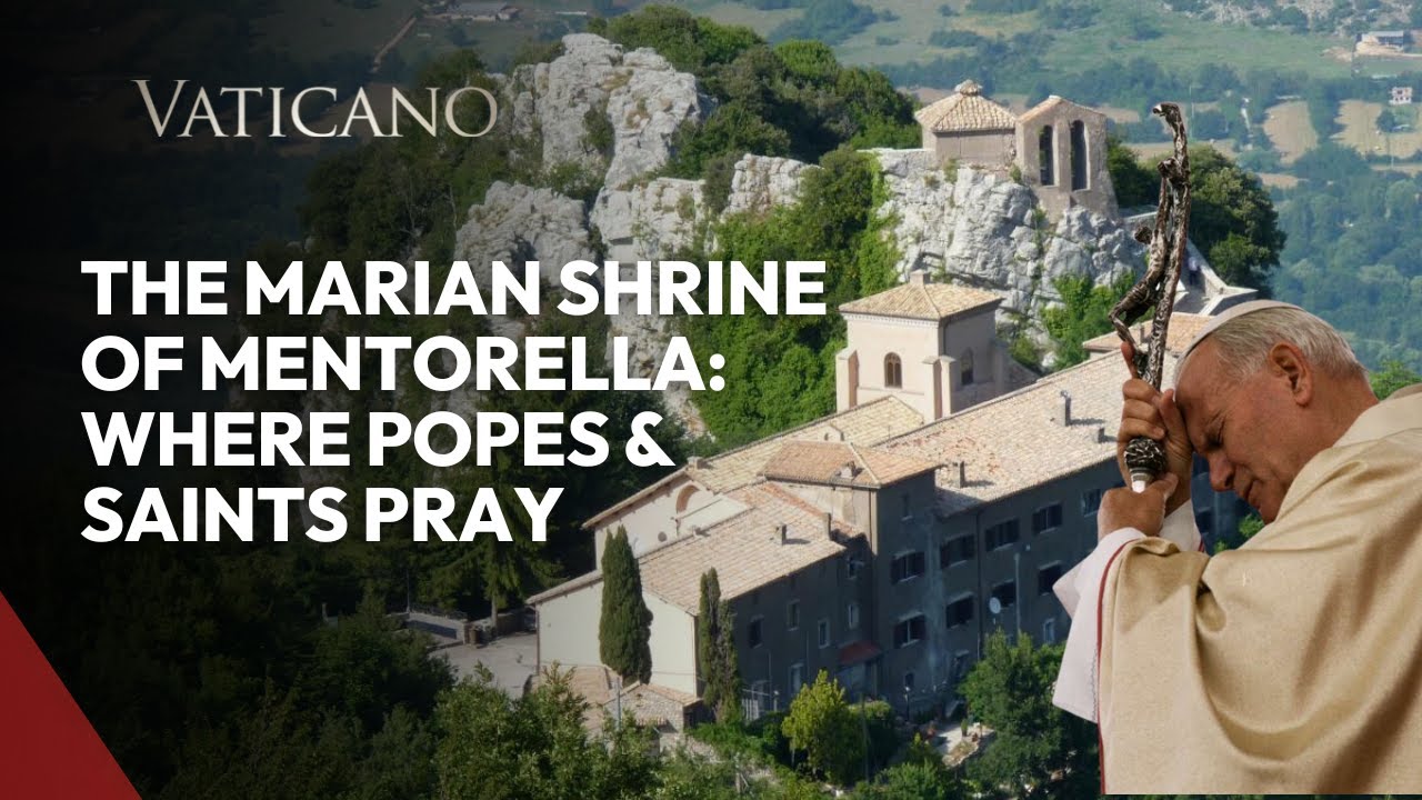 Retreat to Revelation: The Marian Shrine of Mentorella - Where Popes ...
