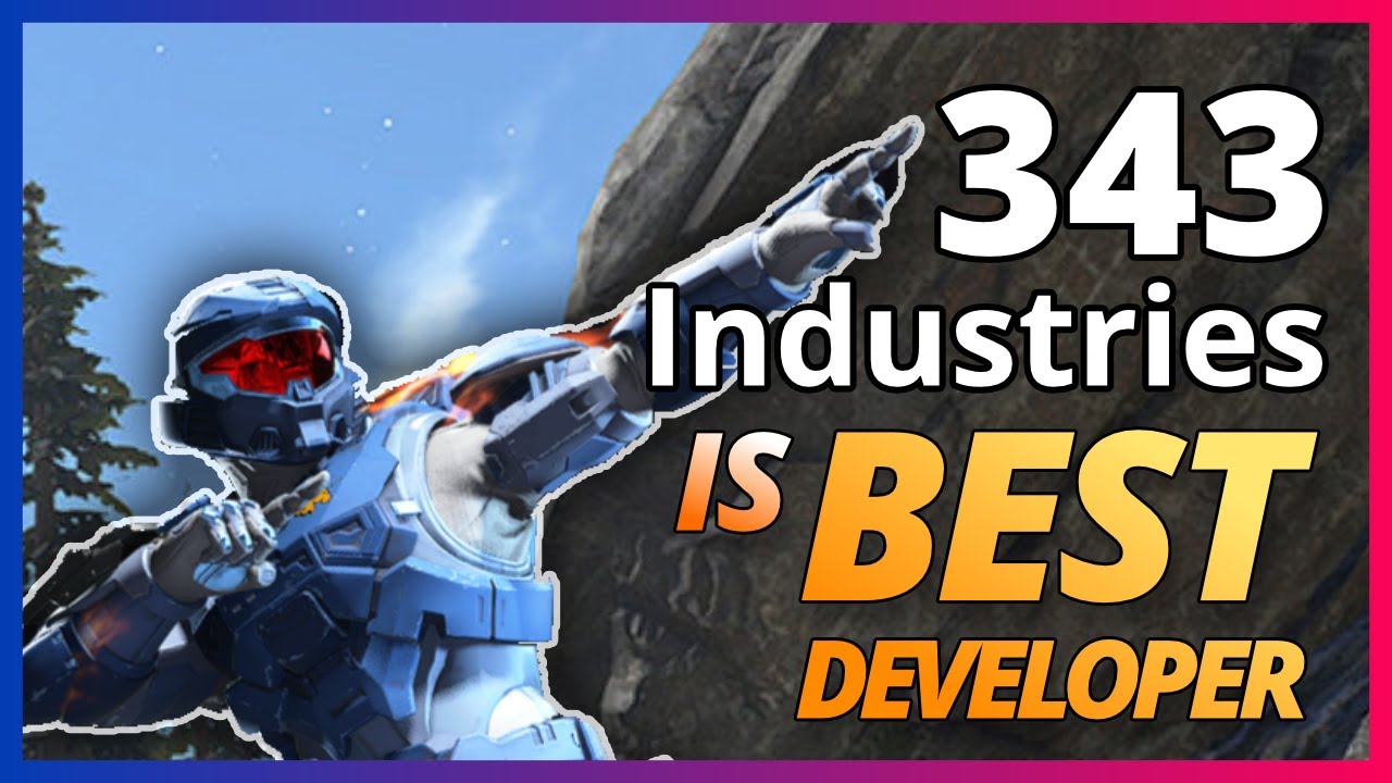 Why 343 Industries Is The Best Game Developer Ever - YouTube