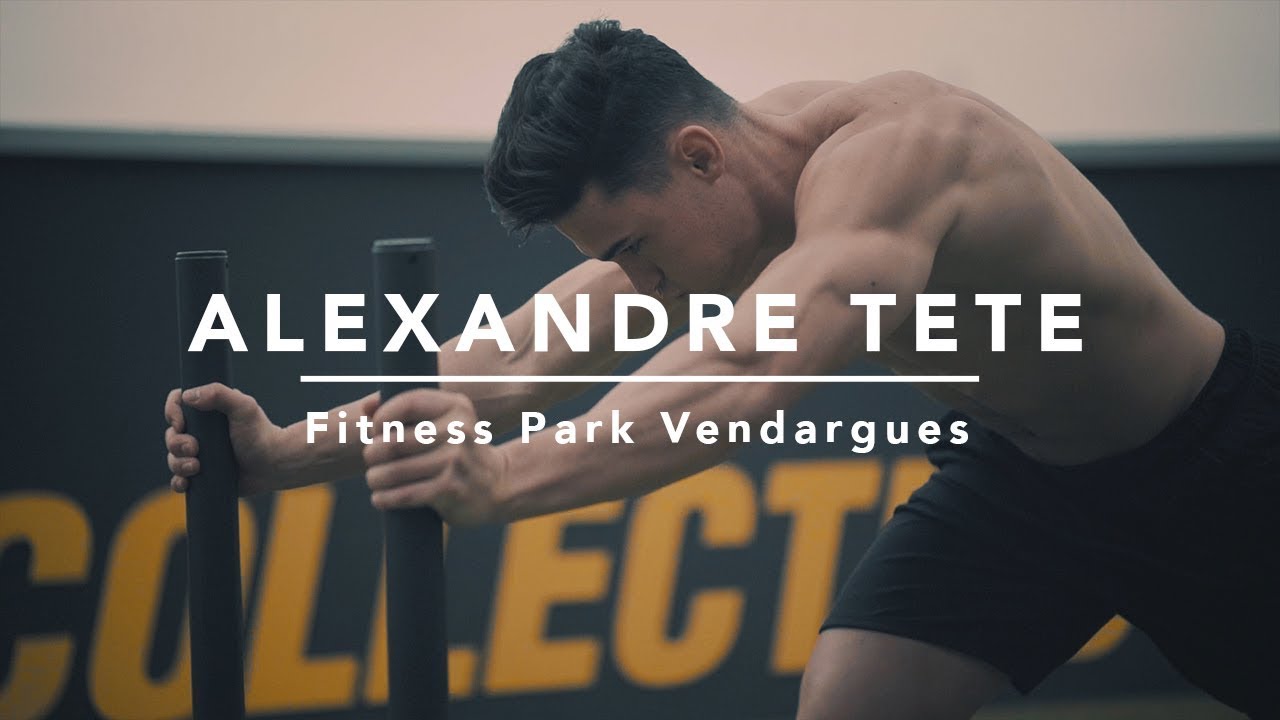 ALEXANDRE TETE - Fitness Park Vendargues - YouTube