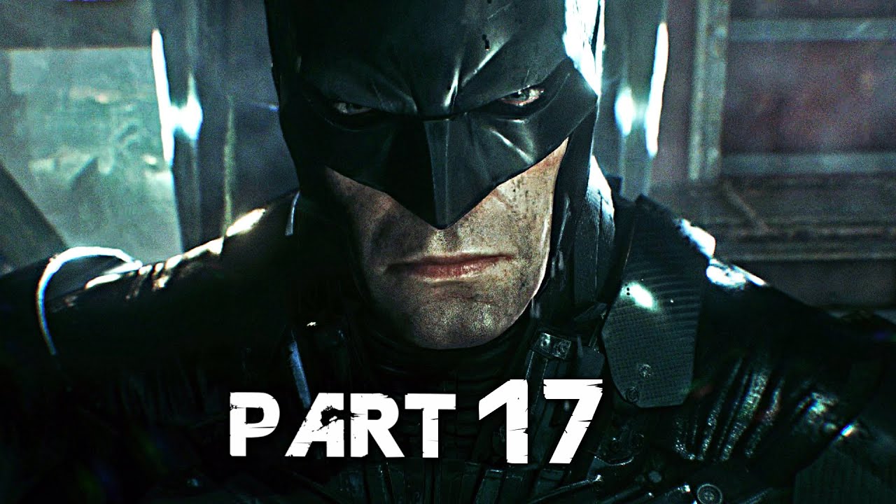 Batman Arkham Knight Walkthrough Gameplay Part 17 - Perfect Crime (PS4 ...