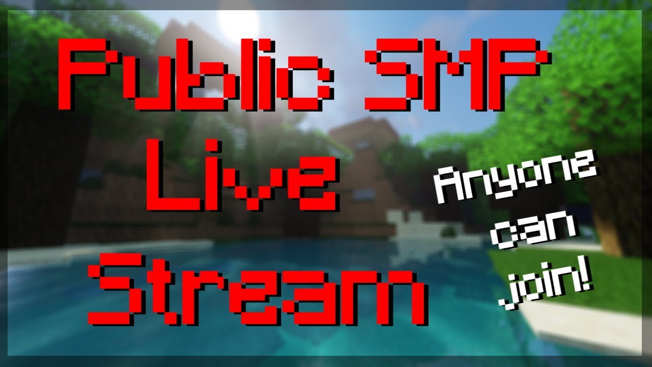Public SMP Live Stream! Anyone Can Join! - YouTube