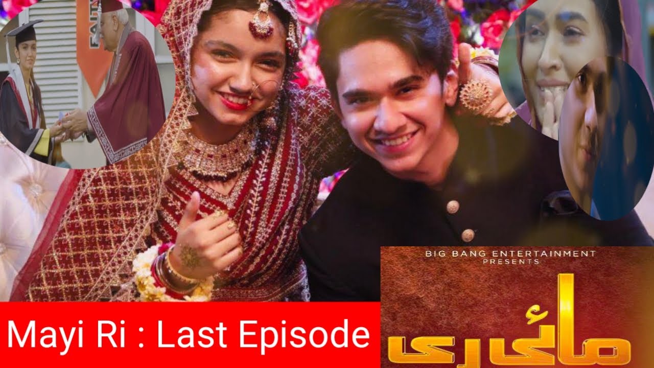 Mayi Ri Last Episode _Happy Ending _By Miss PakDrama - YouTube