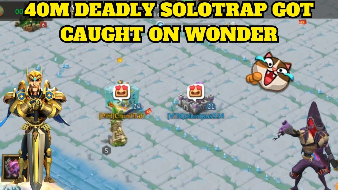 Lordsmobile:-40M Deadly Solo Trap Got Caught On Wonder (Big Cap)(New KD ...
