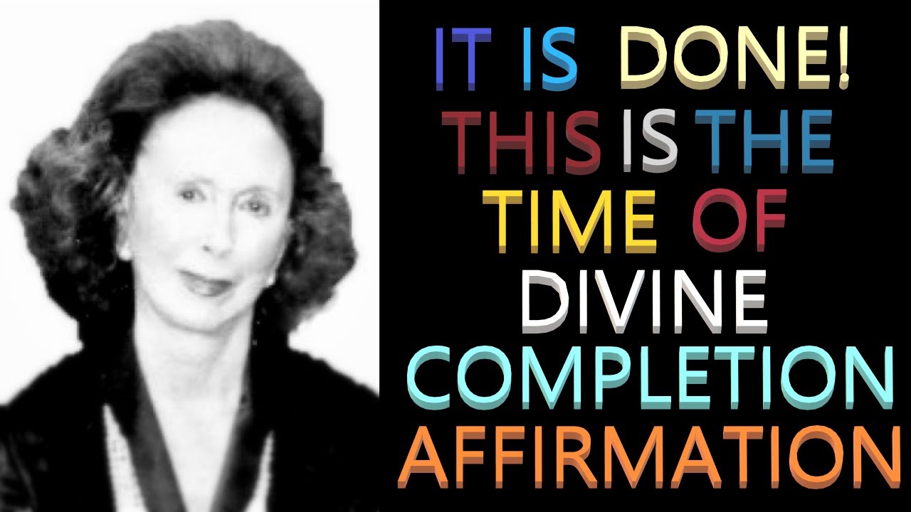 This Is the Time of Divine Completion Affirmation | Catherine Ponder ...