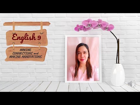 ENGLISH 9: MAKING CONNECTIONS AND MAKING ANNOTATIONS - YouTube